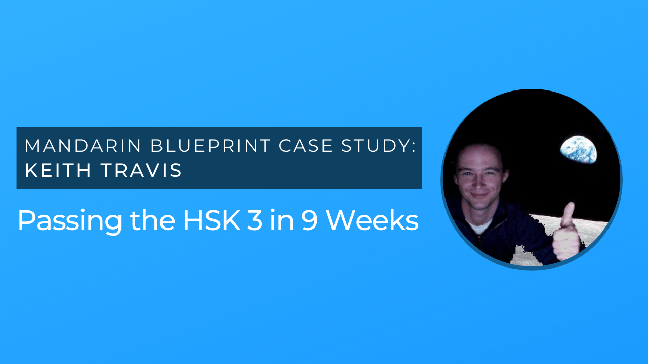 HSK 3 Level in 9 Weeks Using The Mandarin Blueprint Method - Keith ...